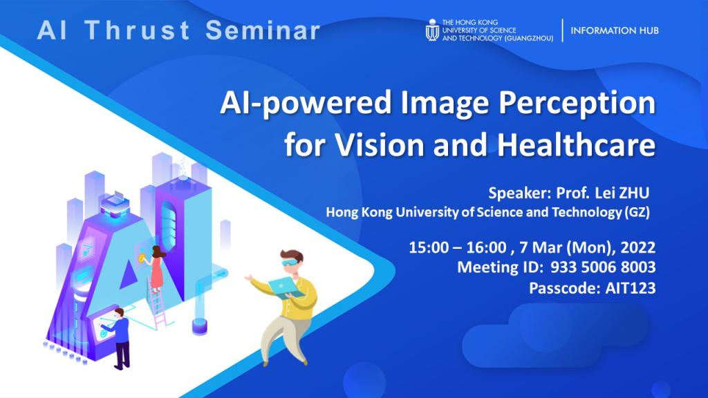 AI Thrust Seminar| AI-powered Image Perception for Vision and Healthcare | University Event ...